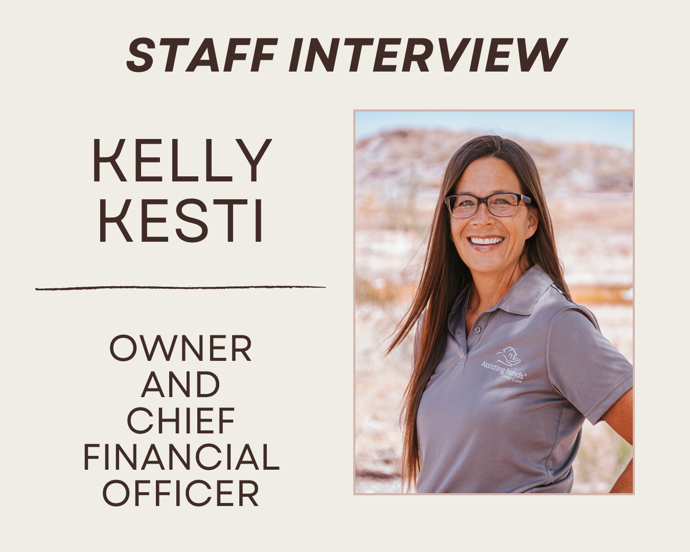 Staff Interview: Kelly Kesti - Assisting Hands - Cave Creek